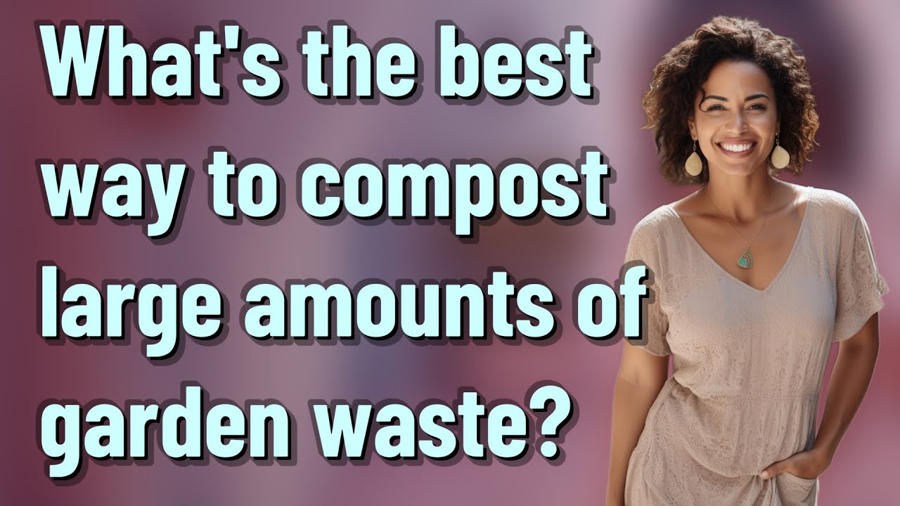 What's the best way to compost large amounts of garden waste? - YouTube