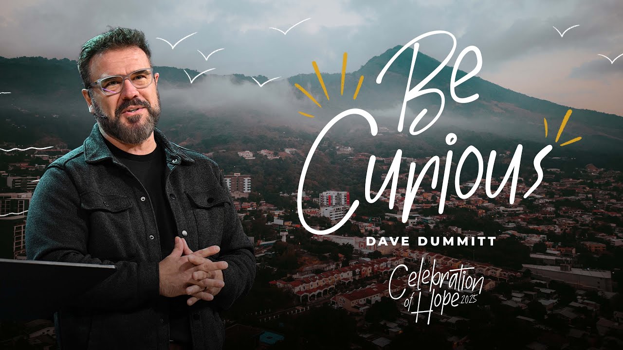 “Be Curious” | Dave Dummitt - YouTube