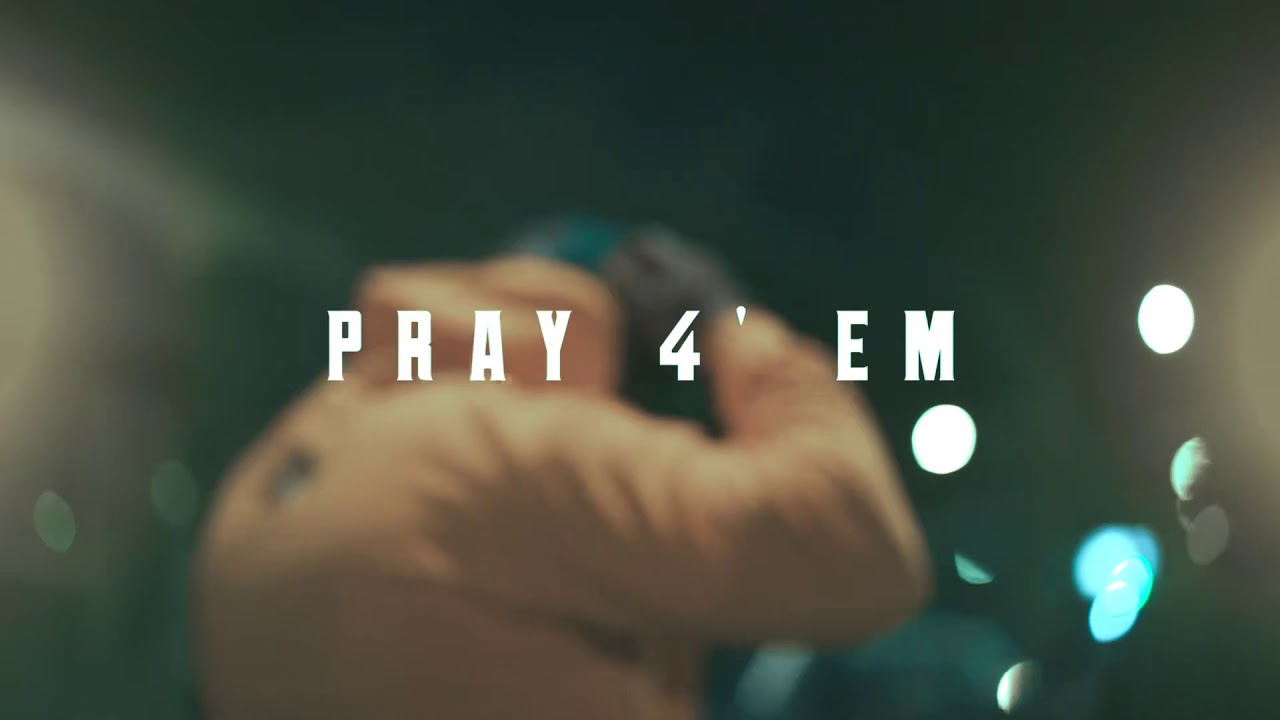 Pray 4’ Em - YouTube