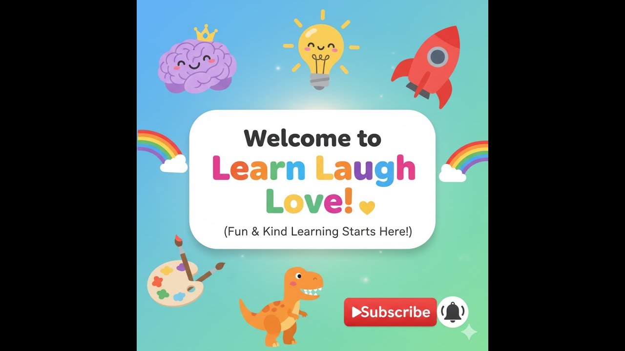 Welcome to Learn Laugh Love! 👋 (Fun & Kind Learning Starts Here) - YouTube