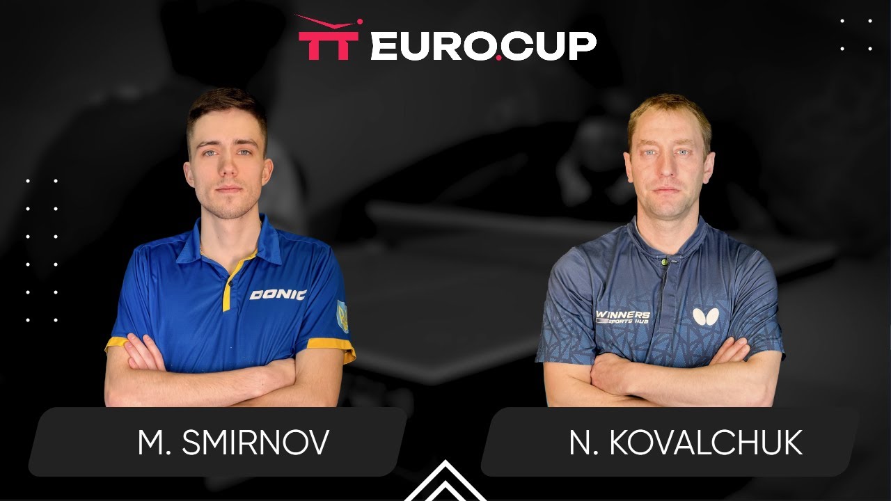 08:40 Mykyta Smirnov - Nazarii Kovalchuk 02.10.2025 TT Euro.Cup Ukraine ...