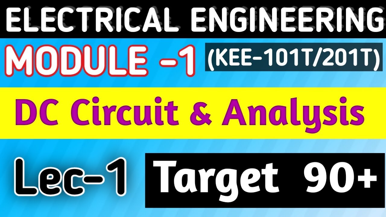 Module-1| Lec-1| Network and Circuits I DC Circuits | Electrical ...