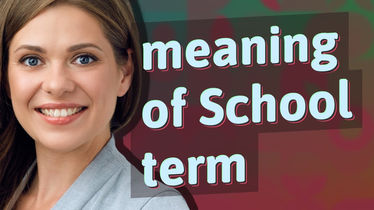 School term | meaning of School term - YouTube