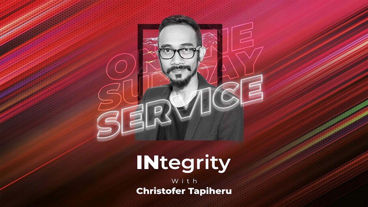 INtegrity - Ps. Christofer Tapiheru (CLCC Sunday Life 3 Juli 2022 ...