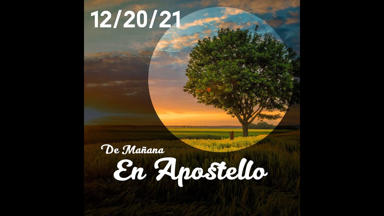 De Mañana en Apostello Radio 12/20/21 - YouTube