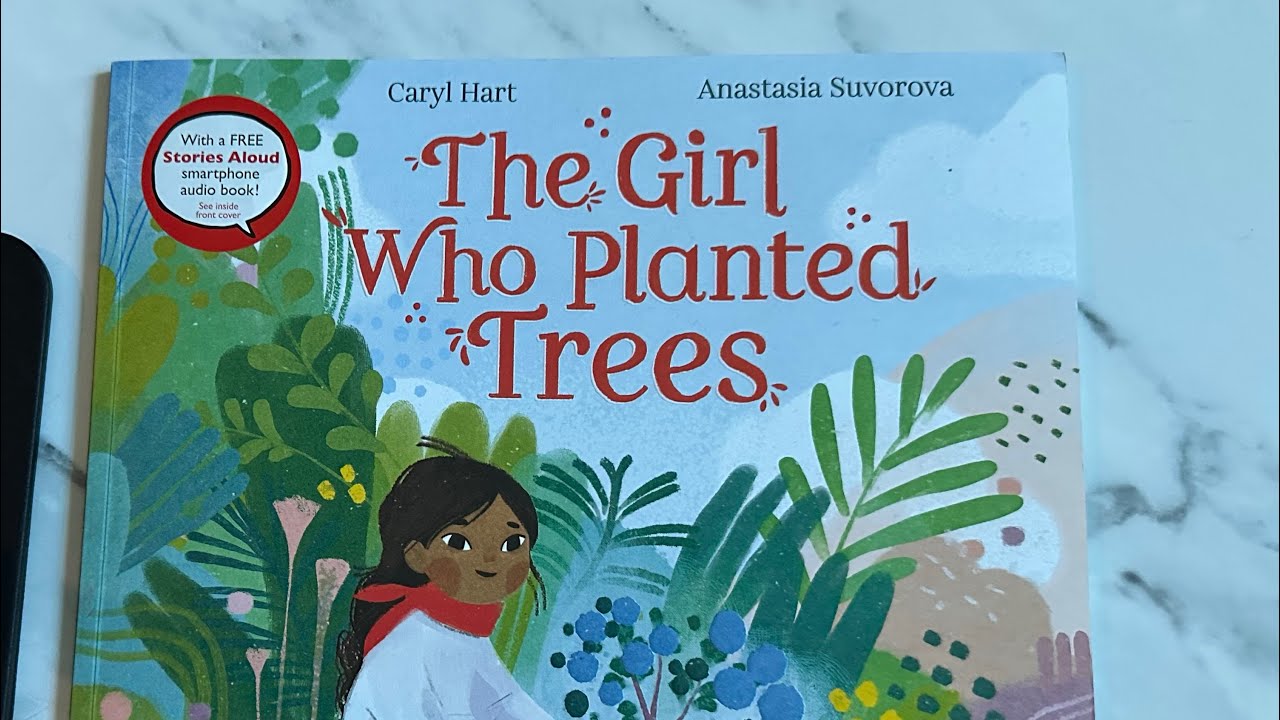 The girl who planted tree by Caryl Hart a flip through - YouTube