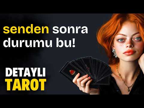 Senden Sonra Ne Durumda? - Zamansız Detaylı Tarot