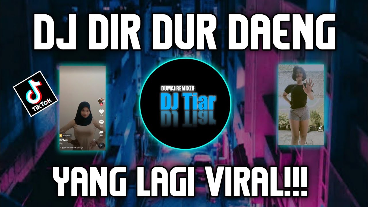 YANG LAGI VIRAL!!!DJ DIR DUR DAENG REMIX TIKTOK TERBARU FULL BASS - YouTube