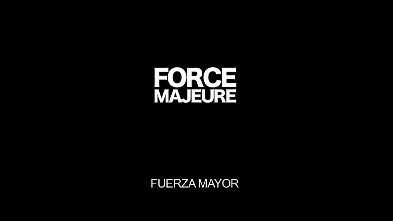 Fuerza Mayor - Trailer Oficial - YouTube