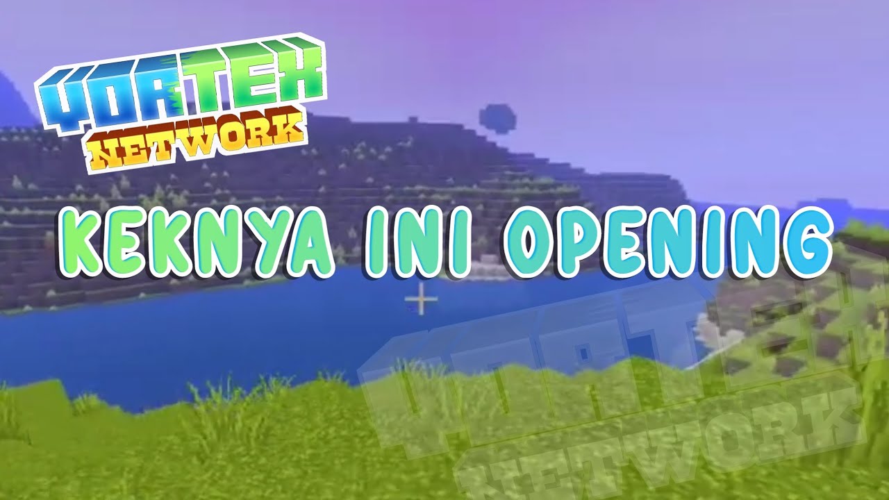 VORTEX NETWORK S8 • Tapi cuma opening - YouTube