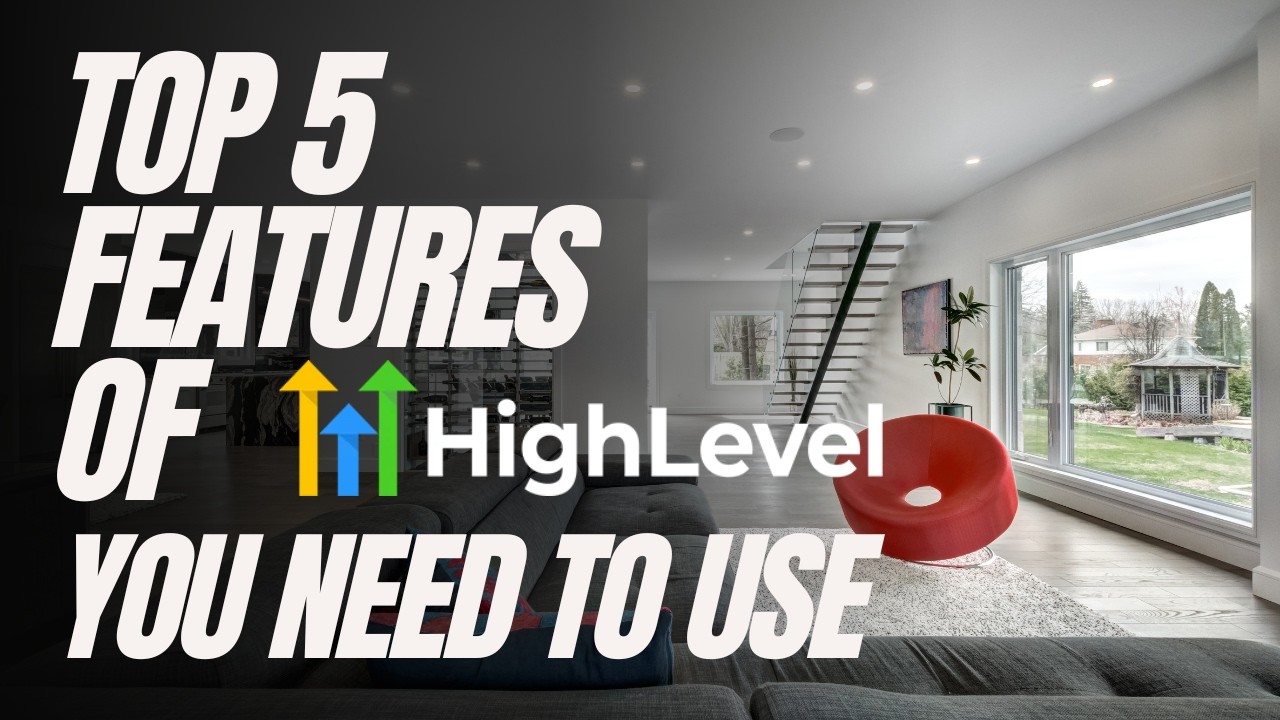 Top 5 GoHighLevel (GHL) Features You Need to Be Using! - YouTube