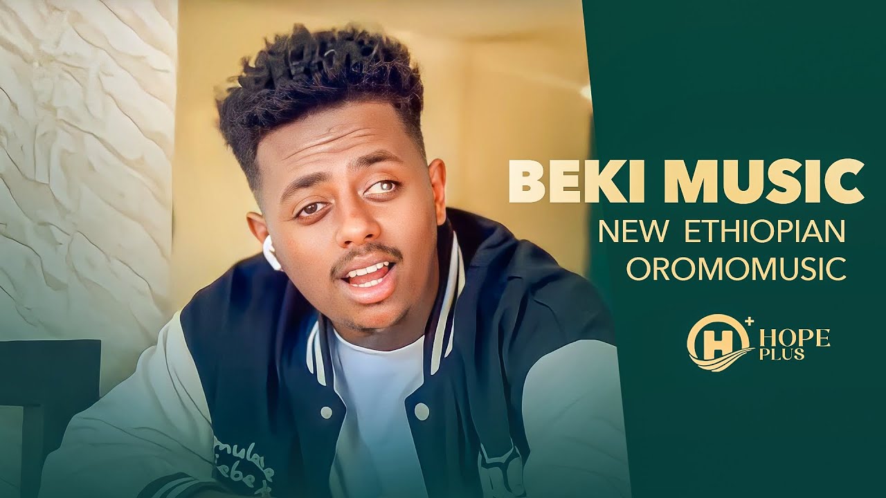 Bereket Getachew (Beki Music) - New Ethiopian Oromo Music 2022(Official ...