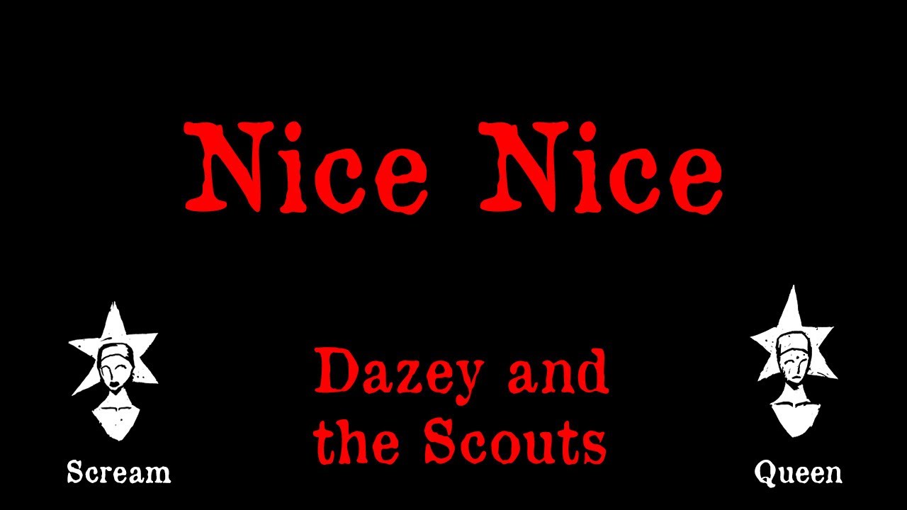 Dazey and the Scouts - Nice Nice - Karaoke - YouTube