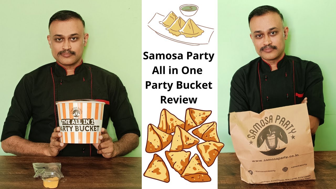 Samosa Party All In One Party Bucket Review | Rs.399 Samosa Party ...