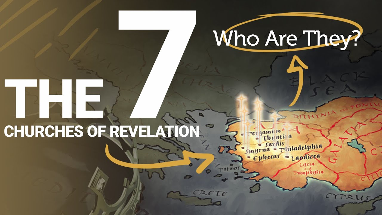 The 7 Churches Of Revelation Who Are They Part 1 Of 3 YouTube