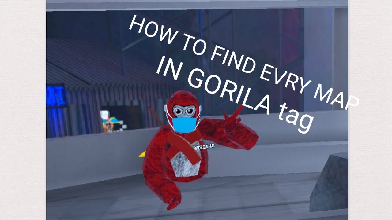 HOW TO FIND EVRY MAP IN GOILLA TAG - YouTube