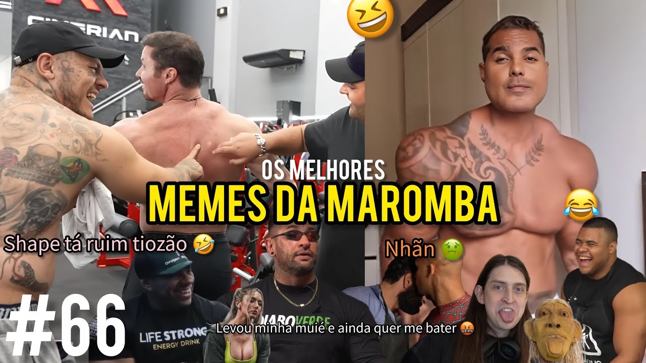 MELHORES MEMES MAROMBA / OS MELHORES MEMES DA SEMANA - MUSCULAMENTO #66 ...