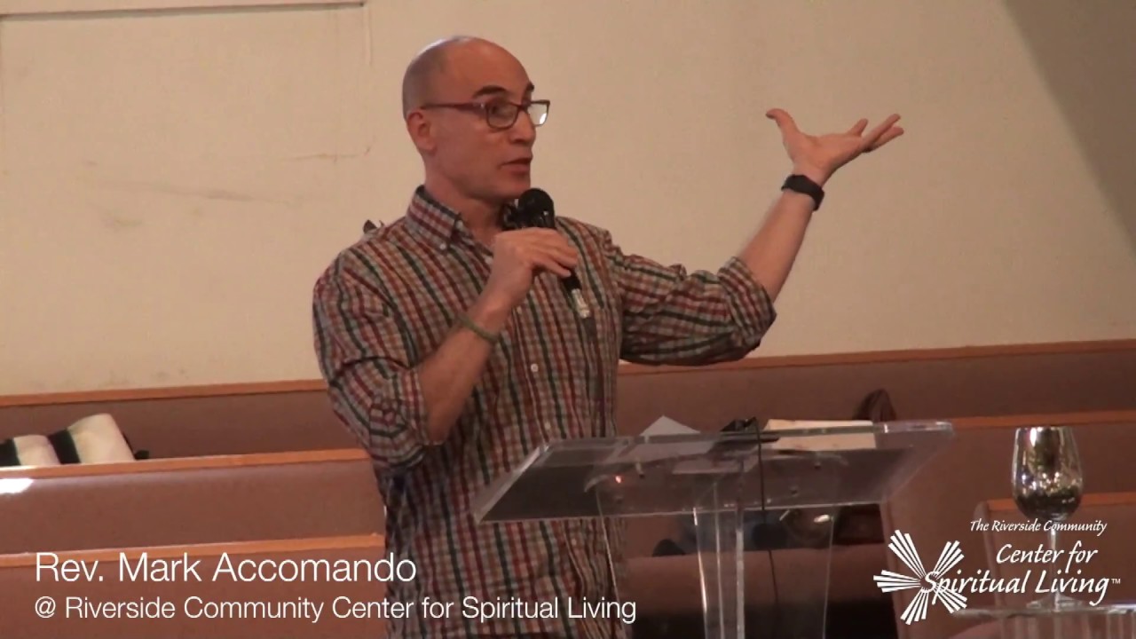 What is Your True Self? Rev. Mark Accomando, Riverside Center for ...