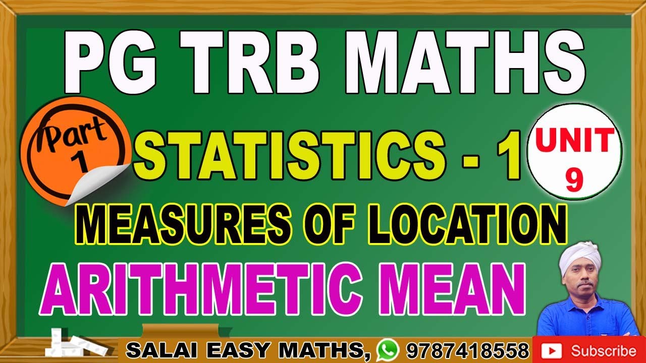 PG TRB MATHS UNIT 9 STATISTICS 1 PART 1 MEASURES OF LOCATION PG TRB MATHS UNIT 9 STATISTICS 1 PART 1 MEASURES OF LOCATION