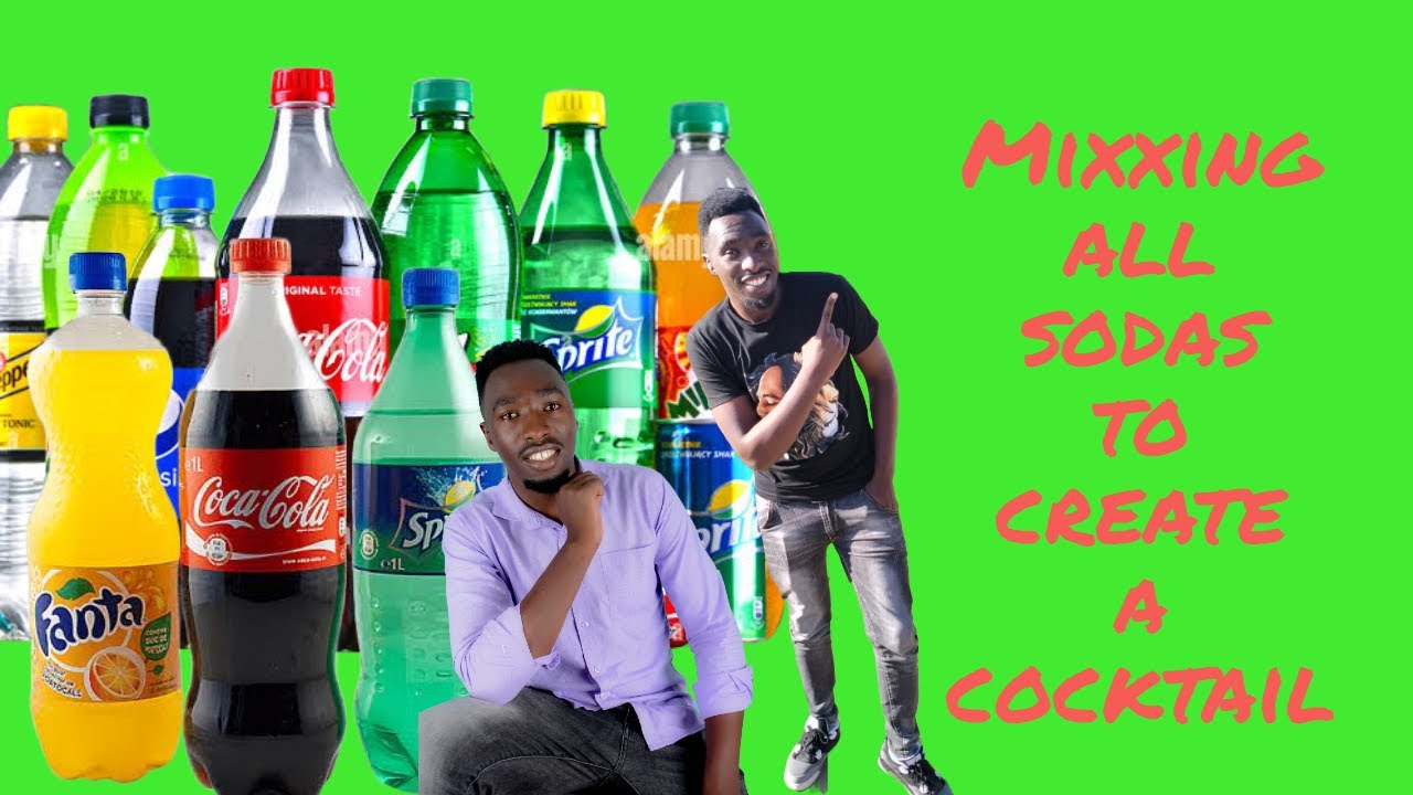 MIXXING ALL SODAS TO CREATE A COCKTAIL// KENYAN EDITION // MUST WATCH ...