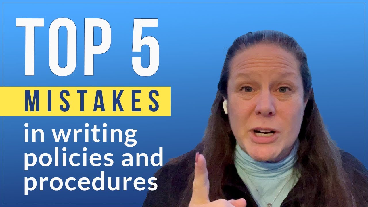 Top 5 Mistakes in Writing Policies and Procedures - YouTube