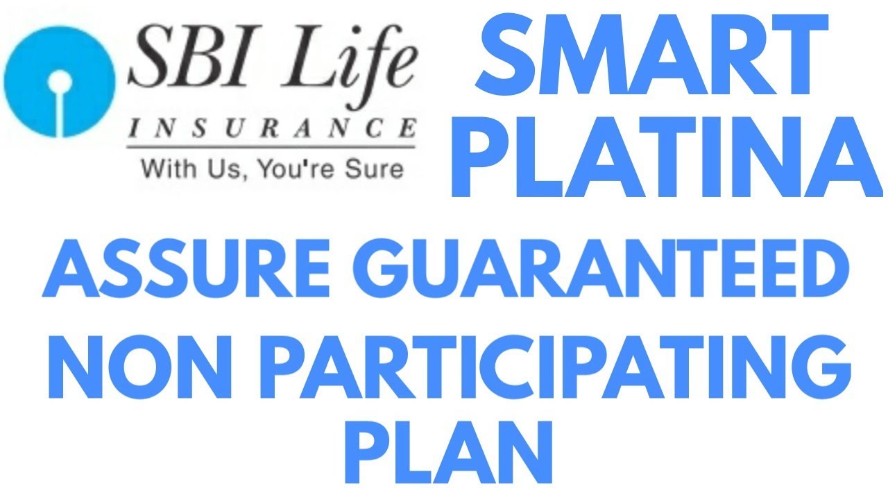 Sbi life smart platina assure guaranteed plan - YouTube