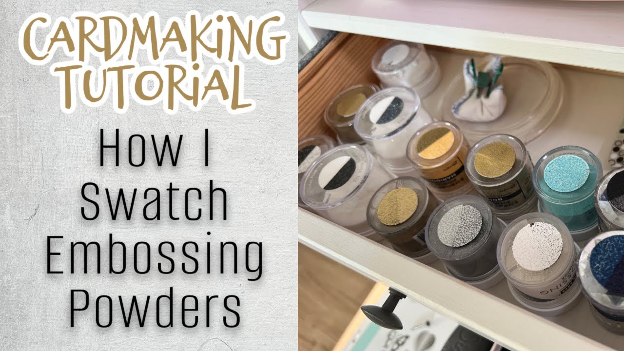 How I Swatch My Embossing Powders - YouTube