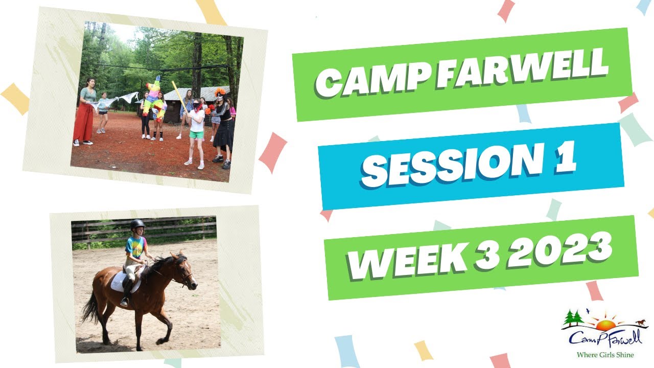 Camp Farwell: Session 1 Week 3 2023 - YouTube