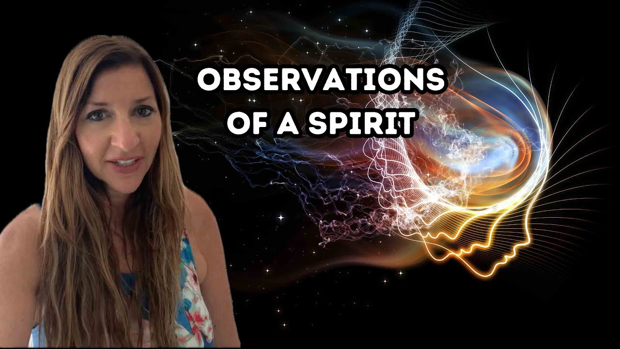 Observations of a Spirit - YouTube