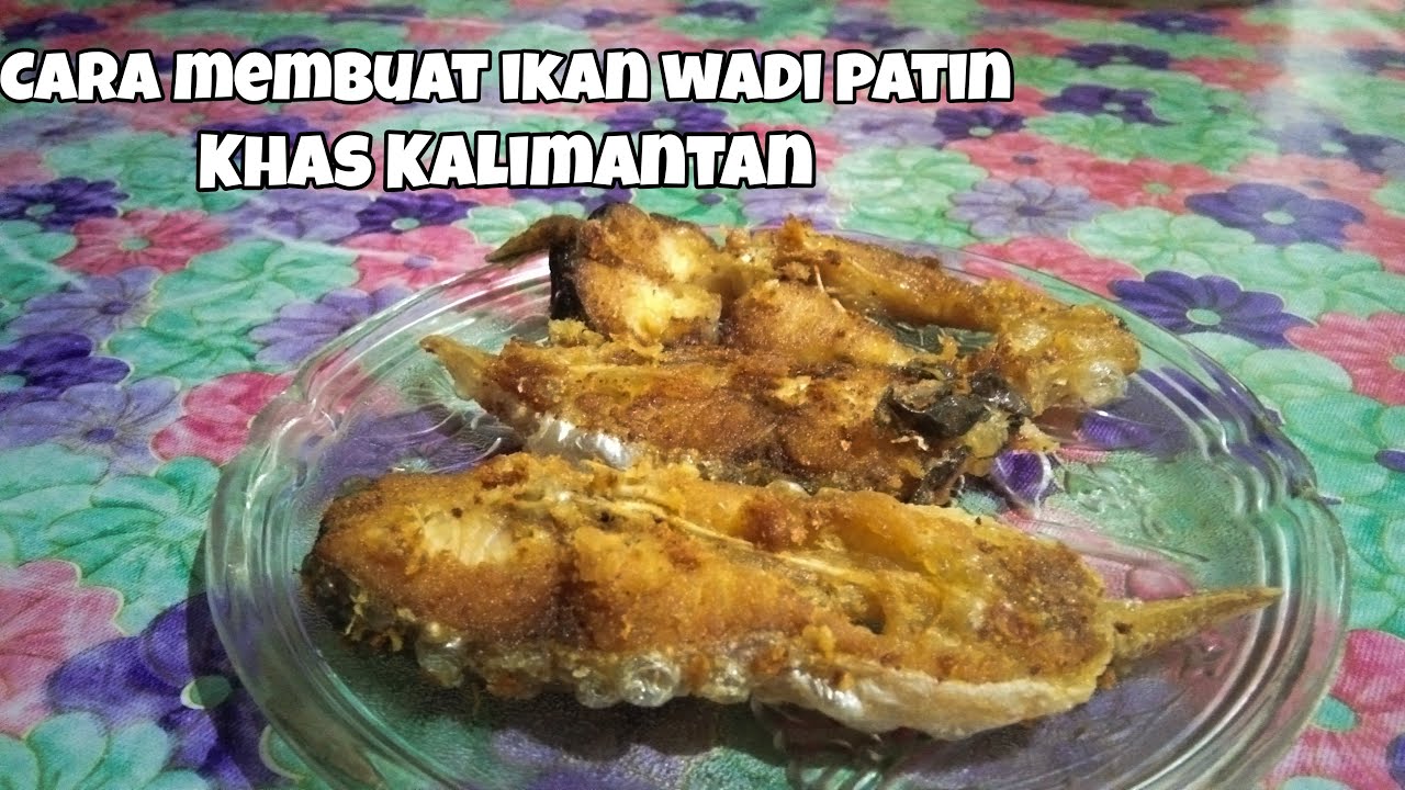 Cara membuat ikan wadi patin - YouTube