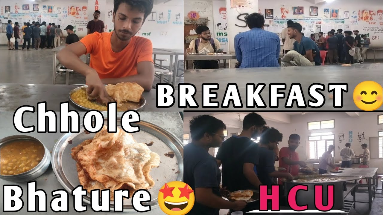 HCU Breakfast 😍| UOH Chhole Bhature 🤩|University of Hyderabad Mess ...