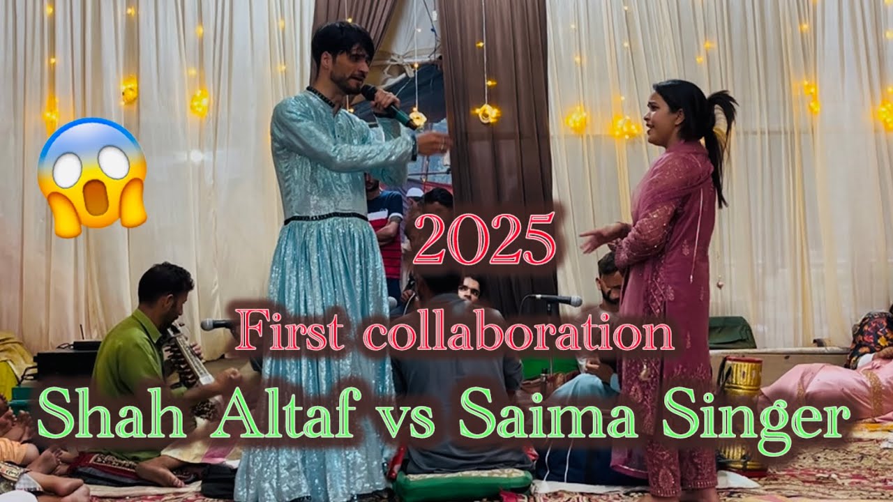 #viralvideo || Shah Altaf and Saima singer || first collaboration, || (M) (7006570354) #kashmiri ...