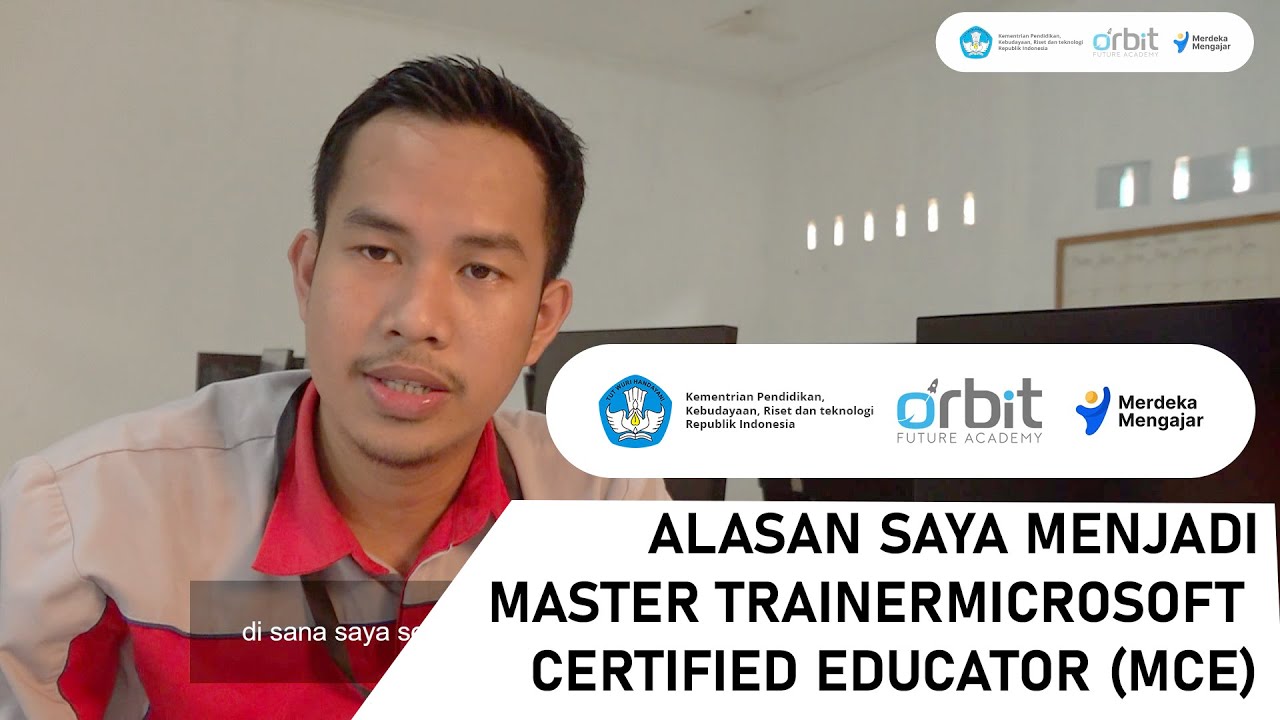 ORBIT FUTURE ACADEMY | ALASAN SAYA MENJADI MASTER TRAINER MICROSOFT ...