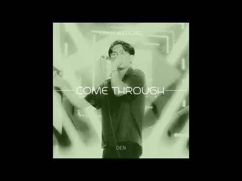 DEN - Come Through (GBB24 WILDCARD)