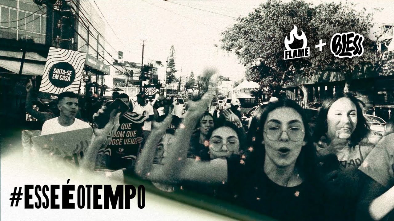 Flame & Bless - ESSE É O TEMPO! - YouTube
