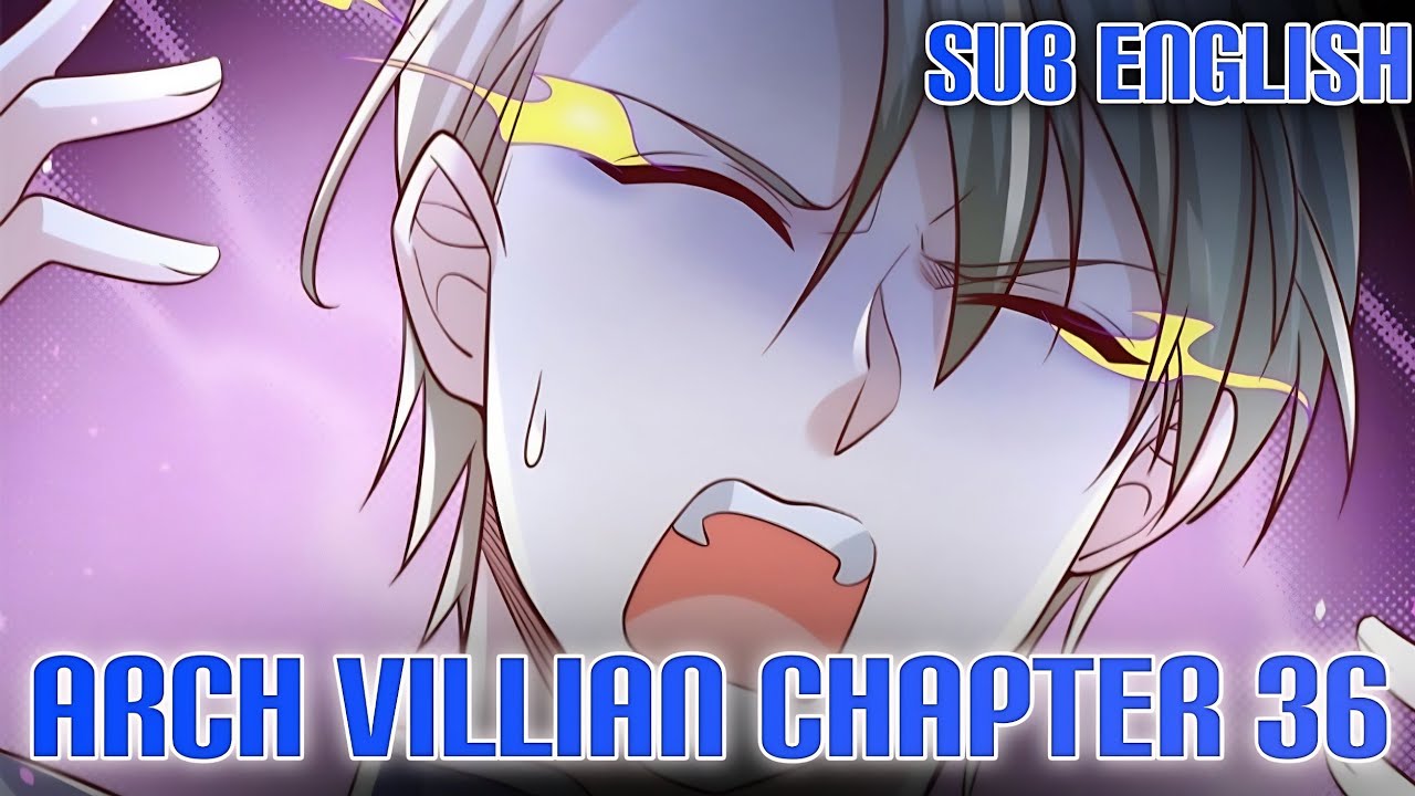 Arch Villain [Chapter 36 Sub English] - YouTube