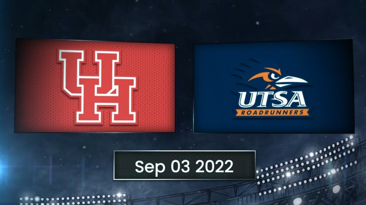 Houston Cougars vs UTSA Roadrunners | September, 3rd 2022 - YouTube