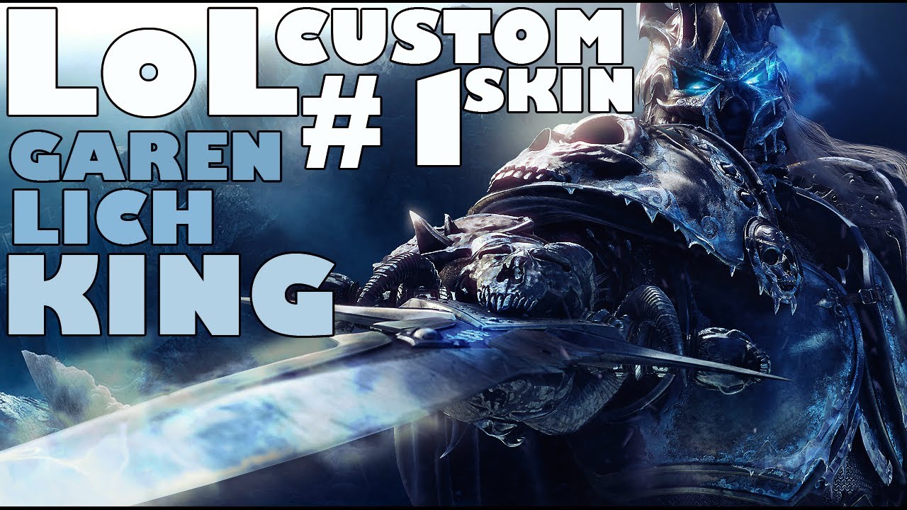 League of Legends Custom Skin #1 [Garen Lich King] [HD] - YouTube