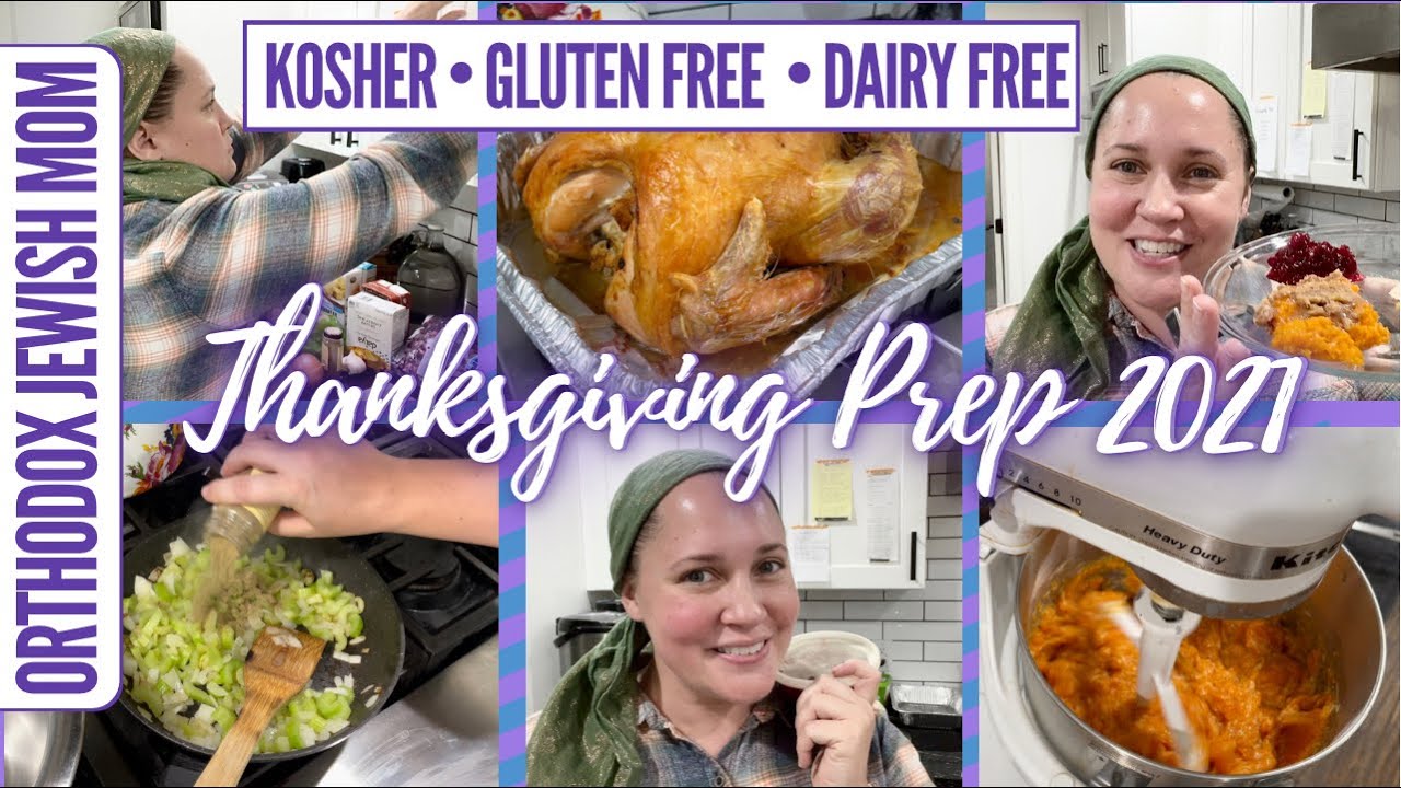 Kosher Thanksgiving Prep 2021 | Gluten Free • Dairy Free | Orthodox ...