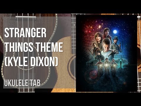 Ukulele Tab: How to play Stranger Things Theme by Kyle Dixon - YouTube