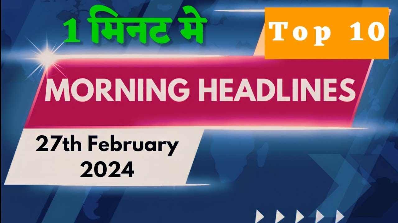 Today Current Affairs। Current affairs। 27 February 2024 Current ...