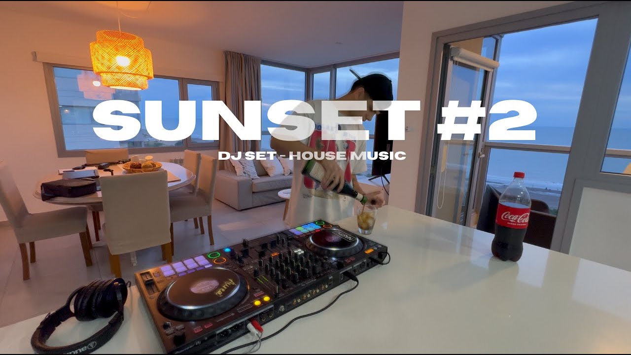 DJ Set - House Music SUNSET#2 - YouTube
