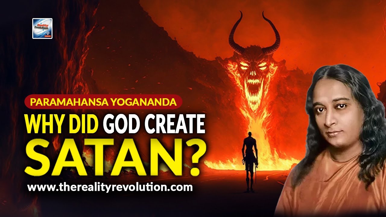 Paramahansa Yogananda Why Did God Create Satan? - YouTube