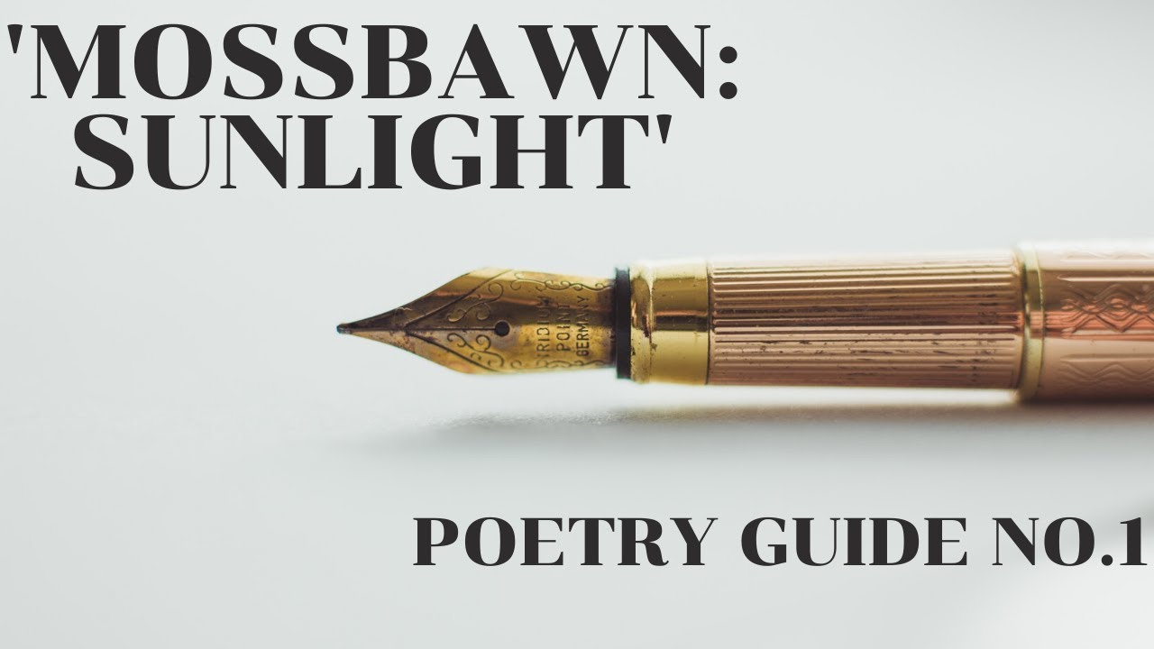 'Mossbawn: Sunlight' Poetry Guide - YouTube