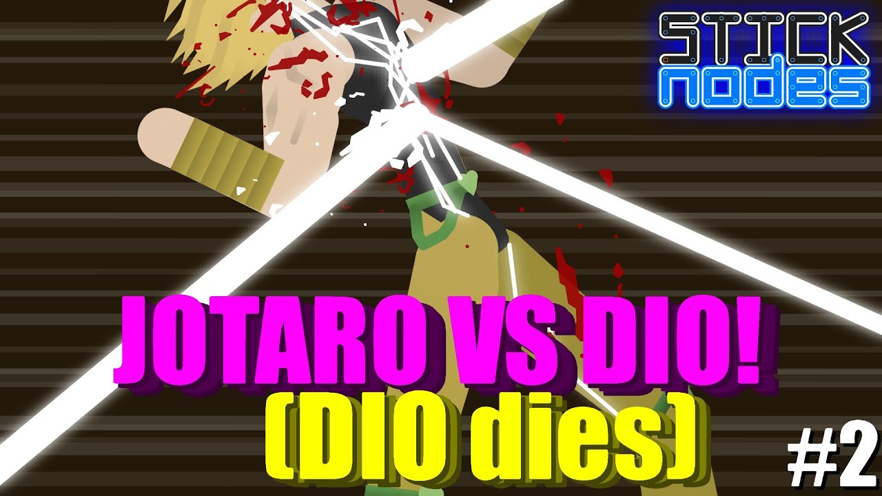 Jotaro VS DIO ( DIO dies) - Sticknodes - YouTube
