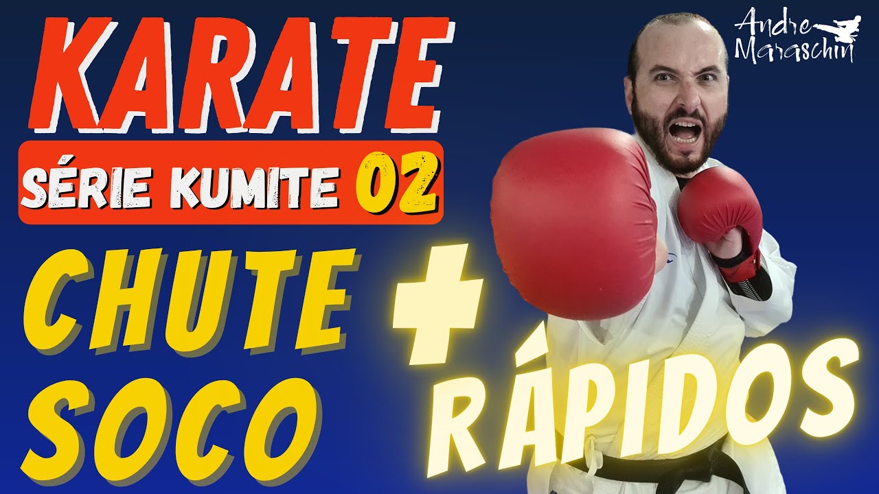 KARATE KUMITE | AULA 02 | O SOCO E O CHUTE MAIS RÁPIDOS E A MELHOR ...
