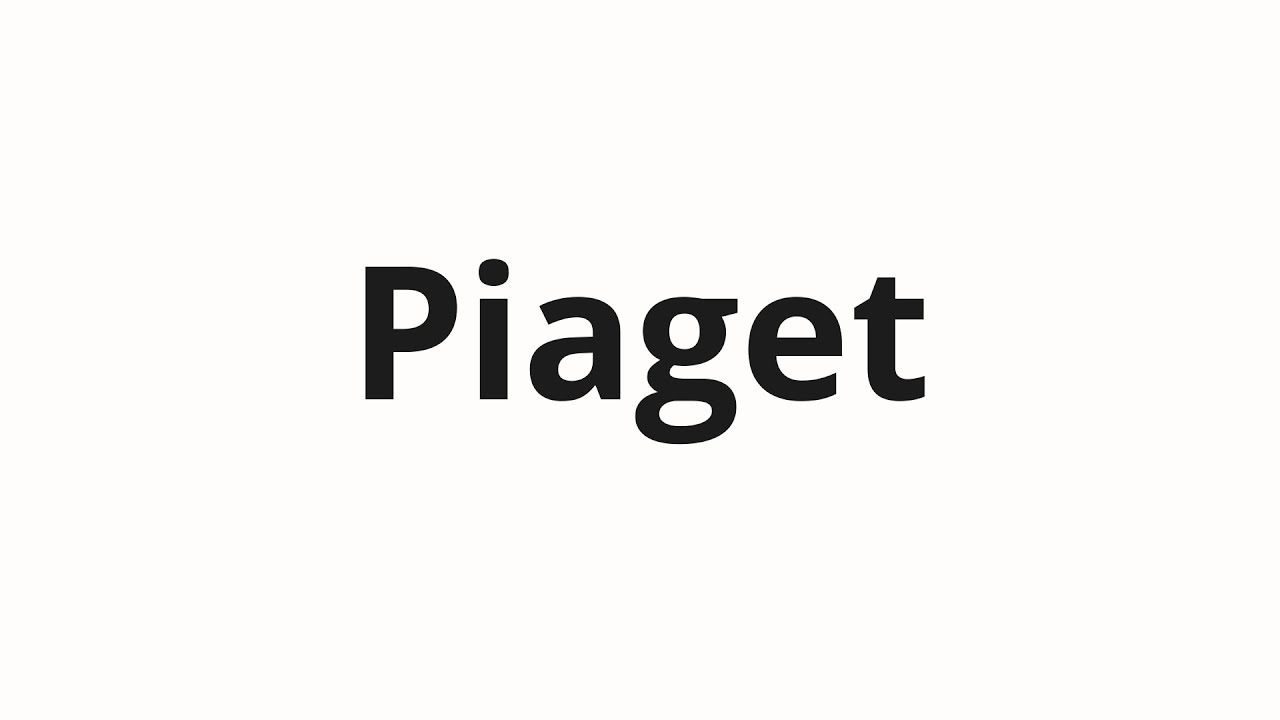 How to pronounce Piaget - YouTube