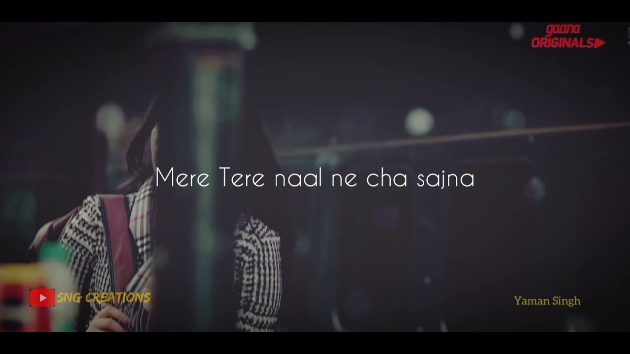 Millind gaba Status \\ Mahiya tu wada kar \\ SNG creations - YouTube