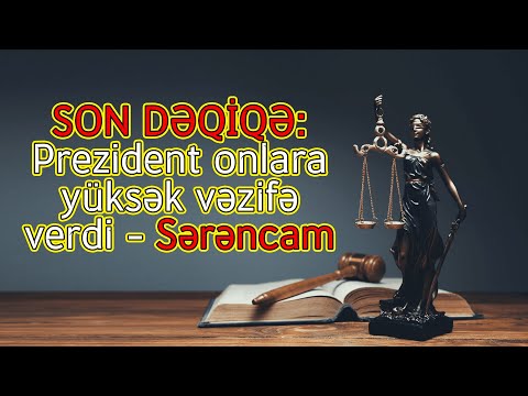 SON DƏQİQƏ: Prezident onlara yüksək vəzifə verdi - Sərəncam