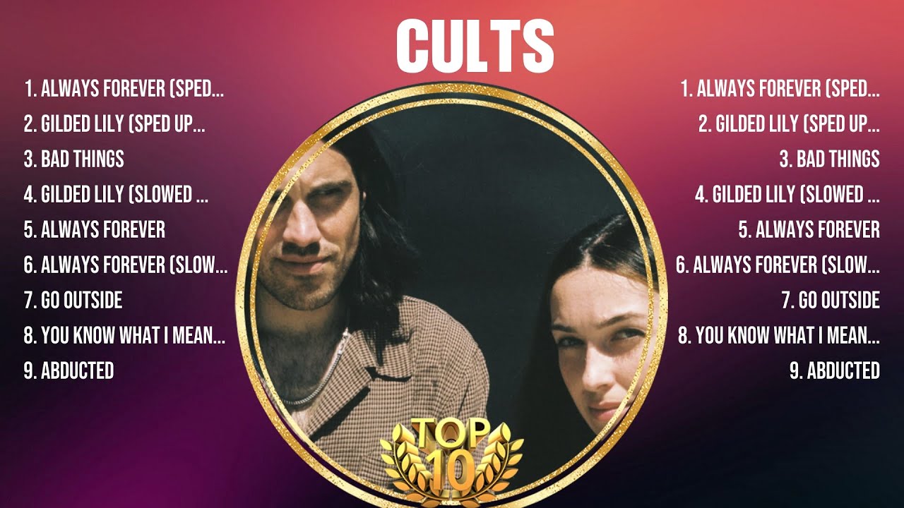 Cults The Best Music Of All Time ️ Full Album ️ Top 10 Hits Collection ...